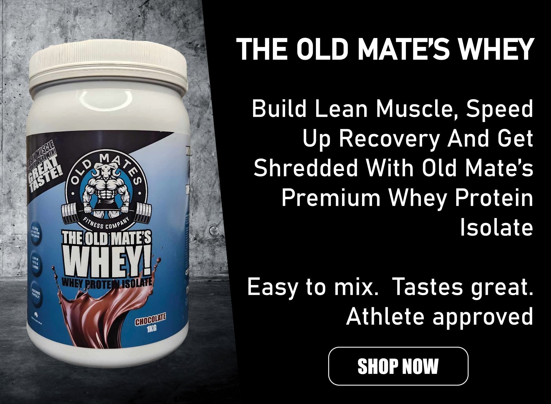 THE OLD MATE'S WHEY – Old Mate's Fitness Company